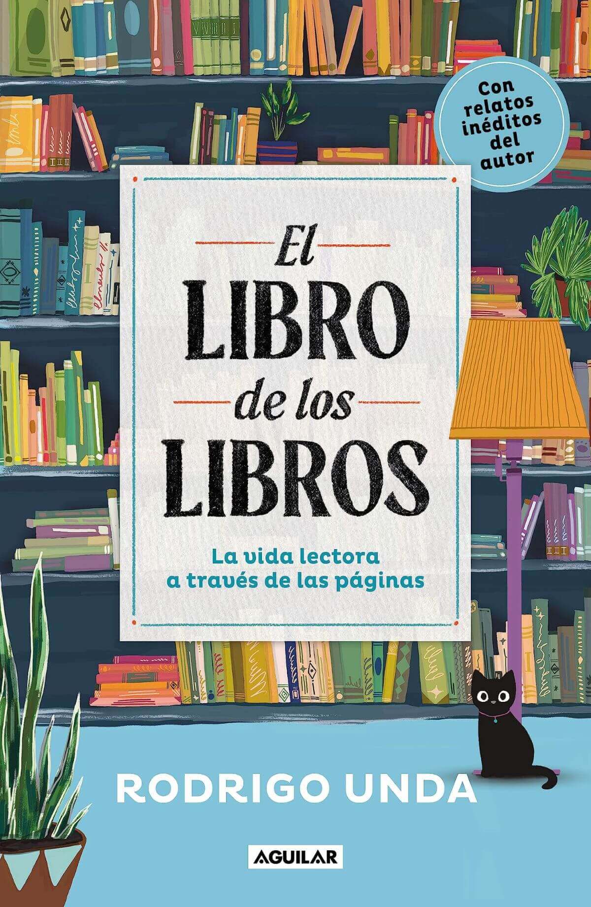 El libro de los libros: La vida lectora a través de las páginas ...